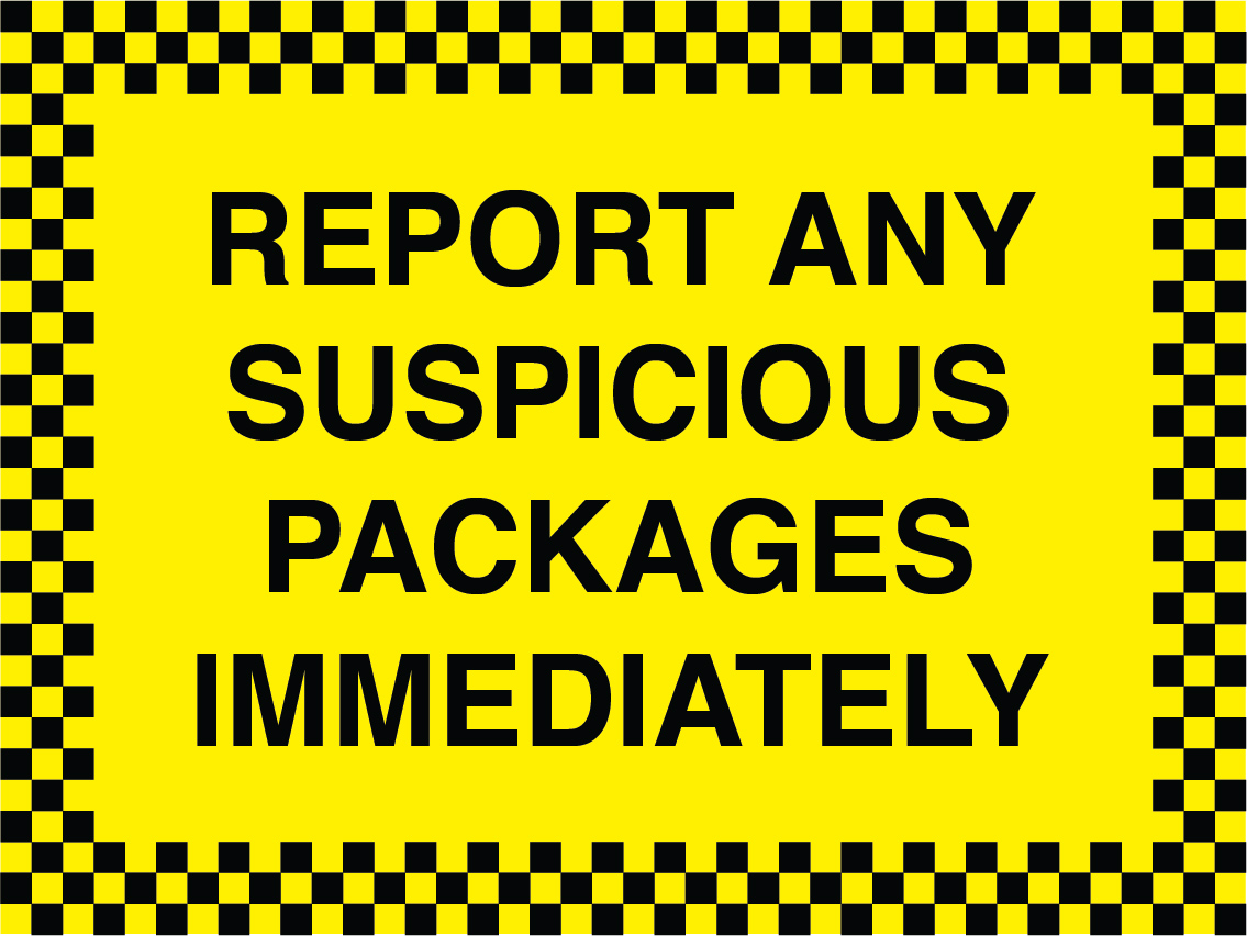 Report Any Suspicious Packages Immediately | Allsigns