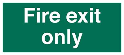 Fire Exit Only | Allsigns