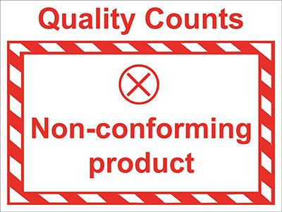 Quality Counts – Non-Conforming Product | Allsigns