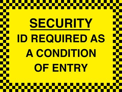 Security ID Required As A Condition Of Entry | Allsigns