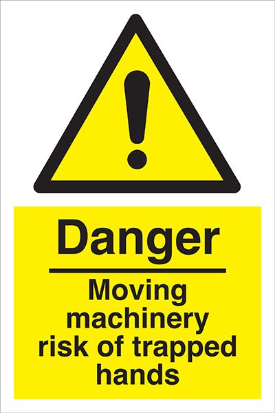 Danger Moving Machinery Risk Of Trapped Hands | Allsigns