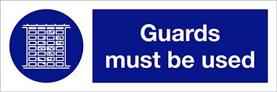 Guards Must Be Used | Allsigns