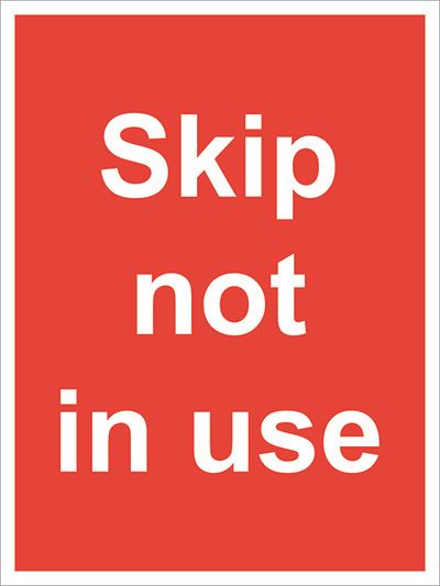 Skip Not In Use | Allsigns